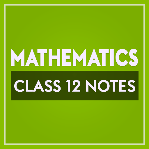 Download Class 12 Mathematics Notes android on PC