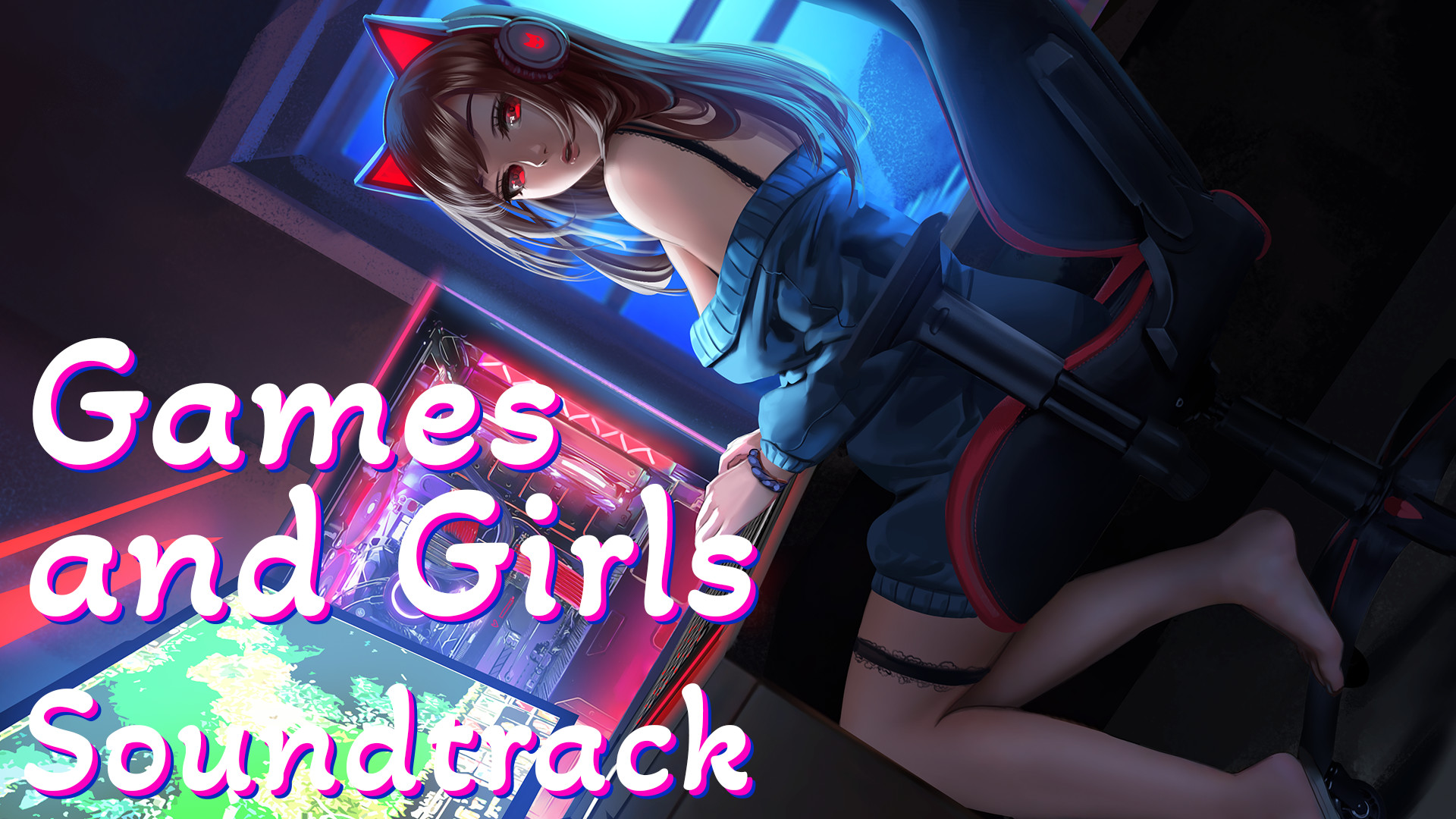 Download Games and Girls Soundtrack Free and Play on PC