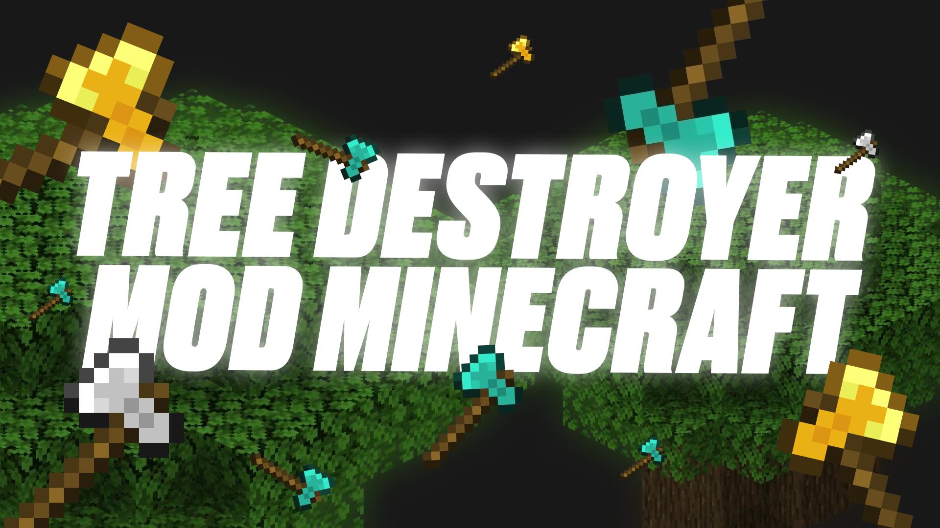 Download Tree destroyer Mod Minecraft android on PC